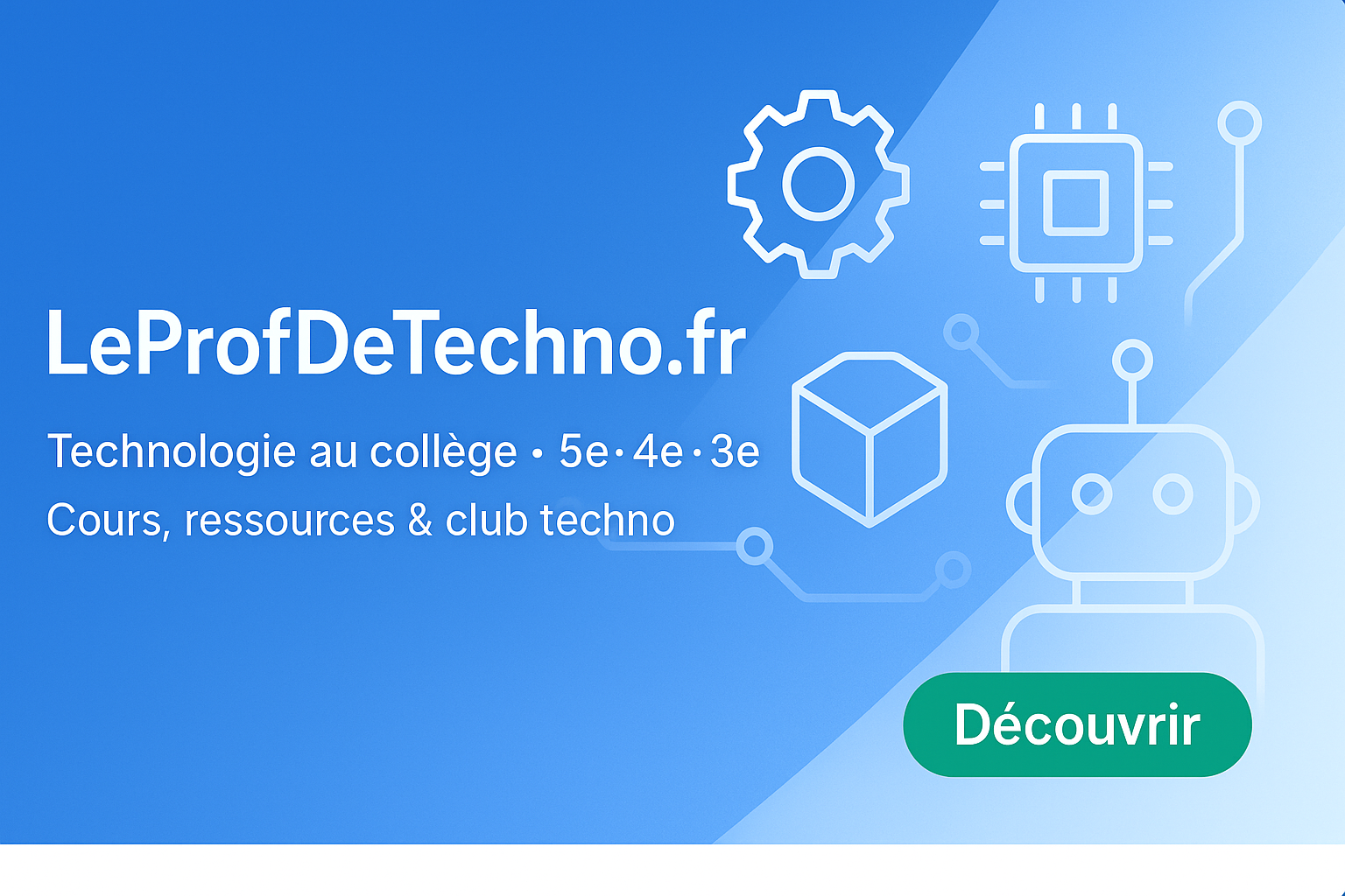 Technologie collège (5e • 4e • 3e) | LeProfDeTechno